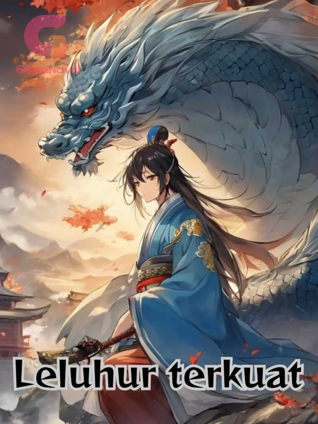 LELUHUR TERKUAT - Bab 63: Biksu Berjubah Putih Novel & PDF Online oleh ...