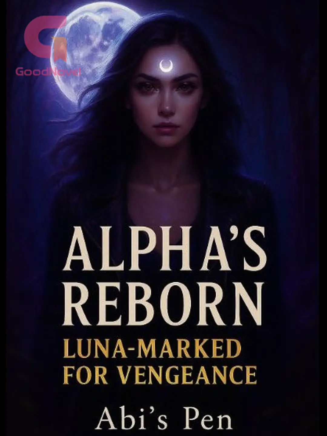 Chapter 56 - Alpha's Reborn Luna-Marked For Vengeance - GoodNovel