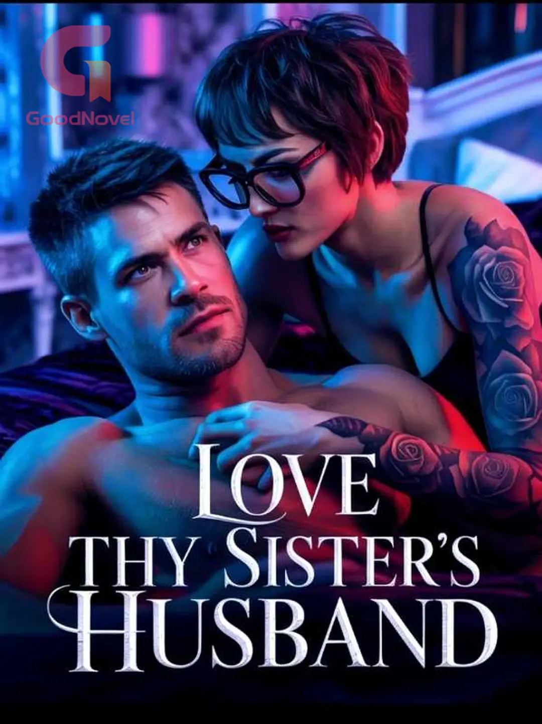 Free 004— Staring At My Legs, Mr Knight? of LOVE THY SISTER'S HUSBAND Online | GoodNovel