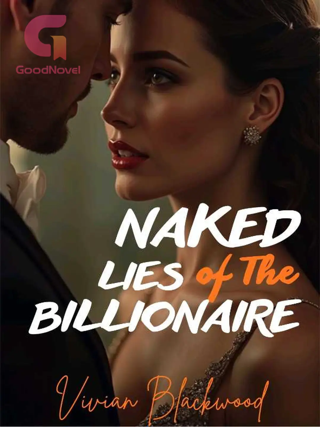 CHAPTER 52 - NAKED LIES OF THE BILLIONAIRE - GoodNovel