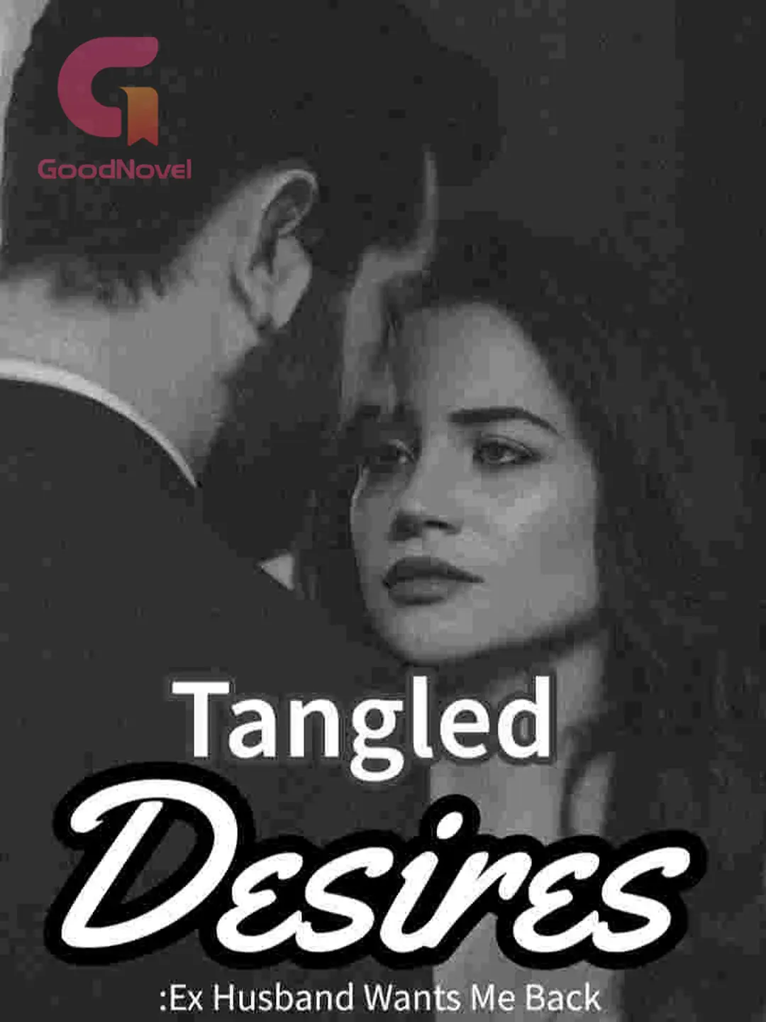 Chapter Sixty Two - Tangled Desires: Ex Husband Wants Me Back - GoodNovel
