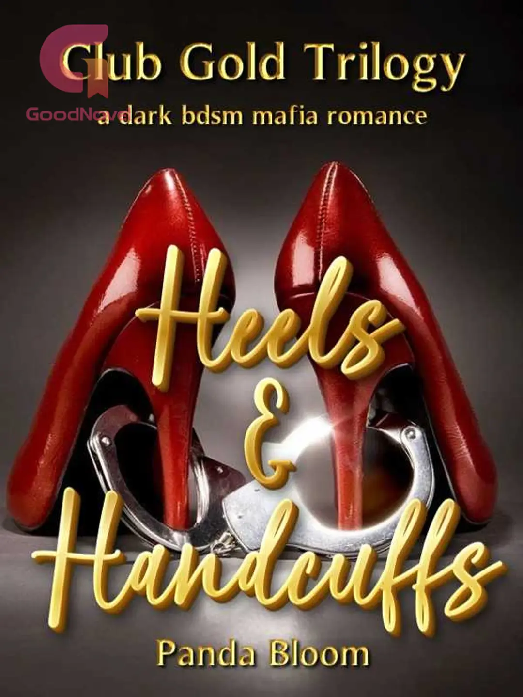 33. - Heels & Handcuffs - Club Gold Trilogy - GoodNovel