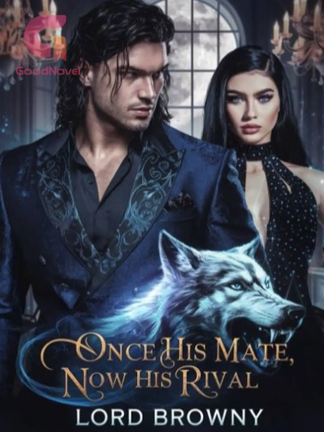 Chapter One Hundred And Thirty Four - Once His Mate, Now His Rival ...