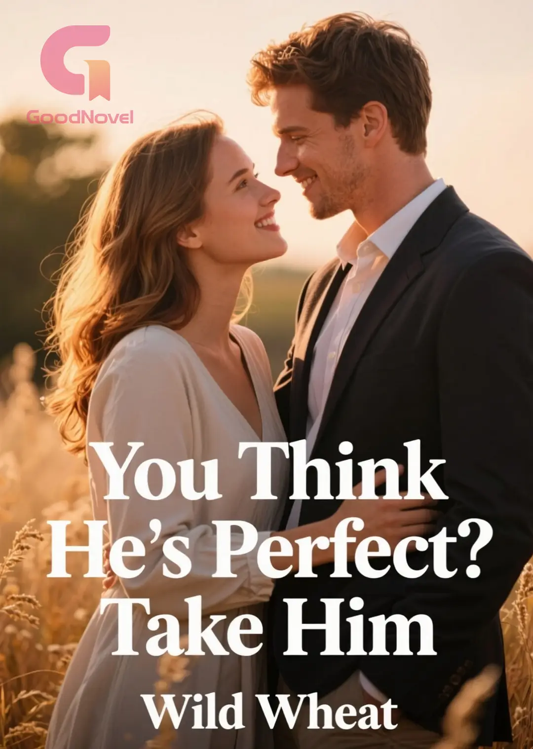 Free Chapter 1 of You Think He's Perfect? Take Him Online | GoodNovel