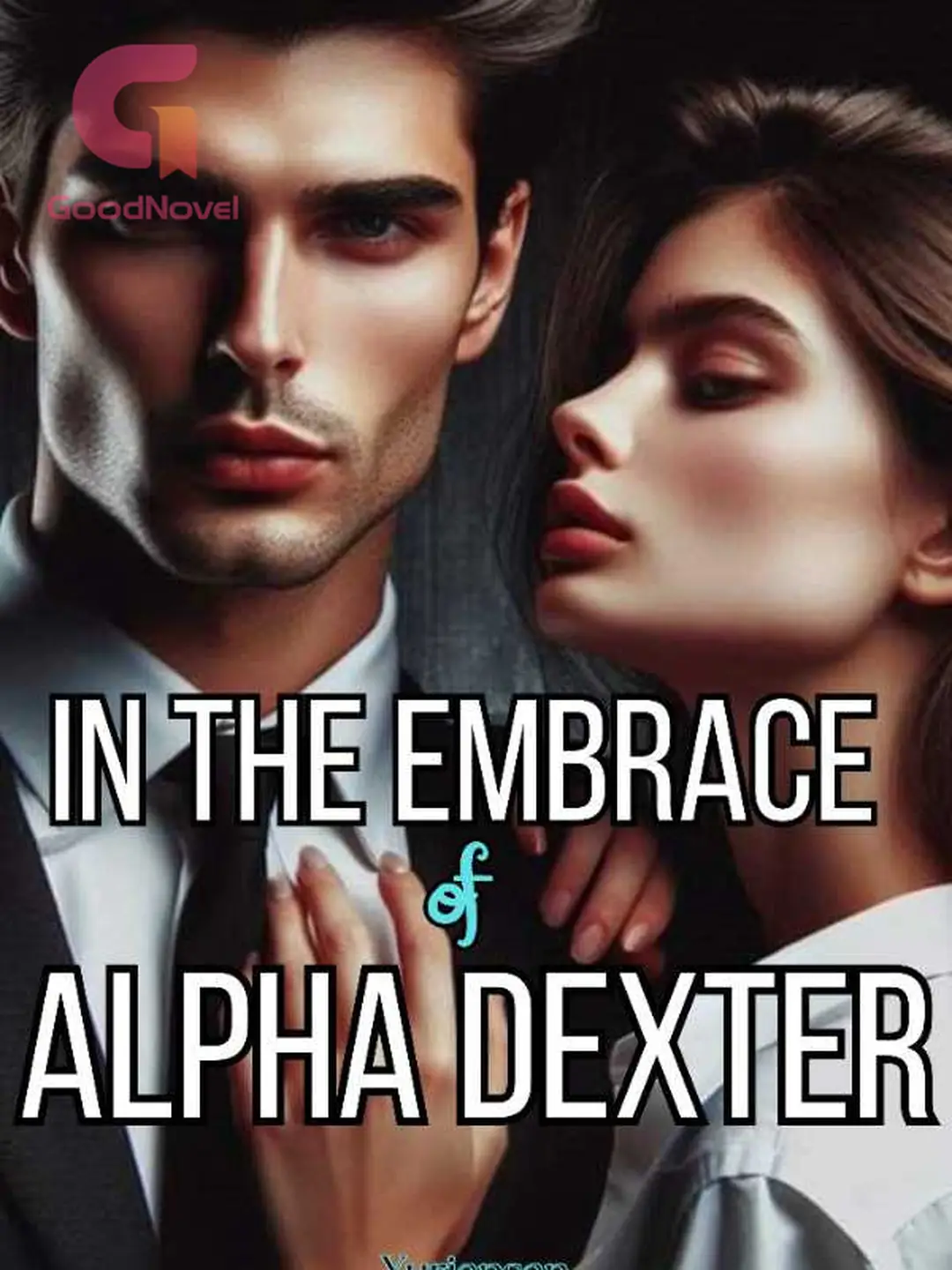 Hidden Power - In the Embrace of Alpha Dexter - GoodNovel