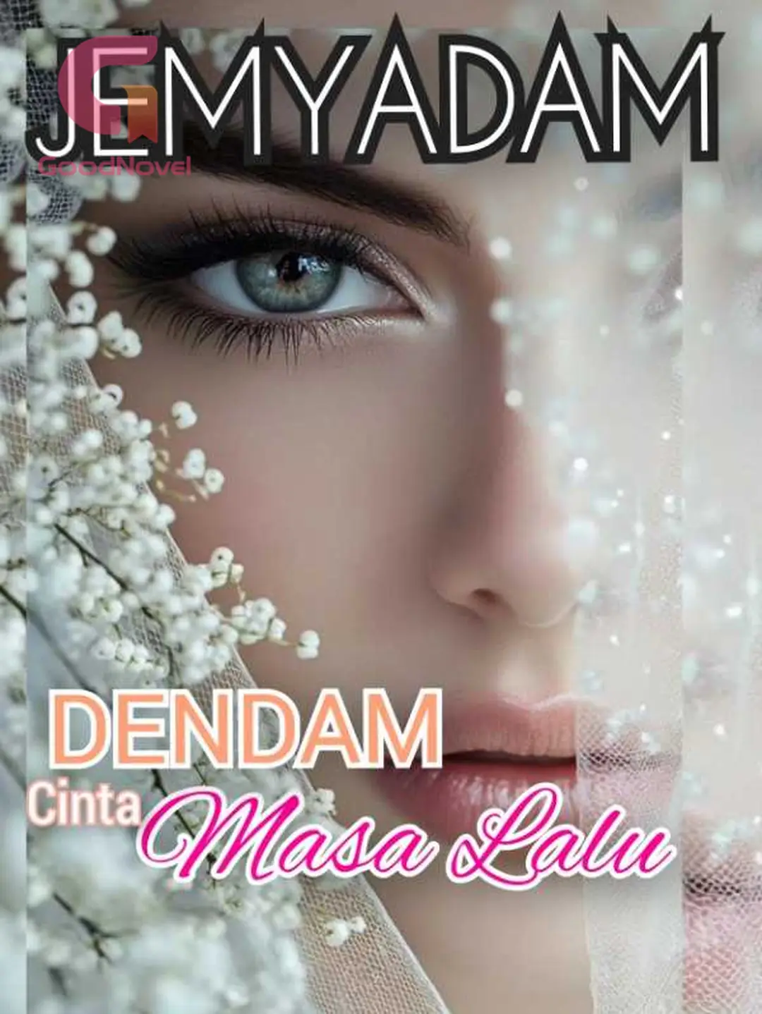 DENDAM CINTA MASA LALU - 104 RAHASIA YANG TERBONGKAR SATU-PERSATU Novel ...