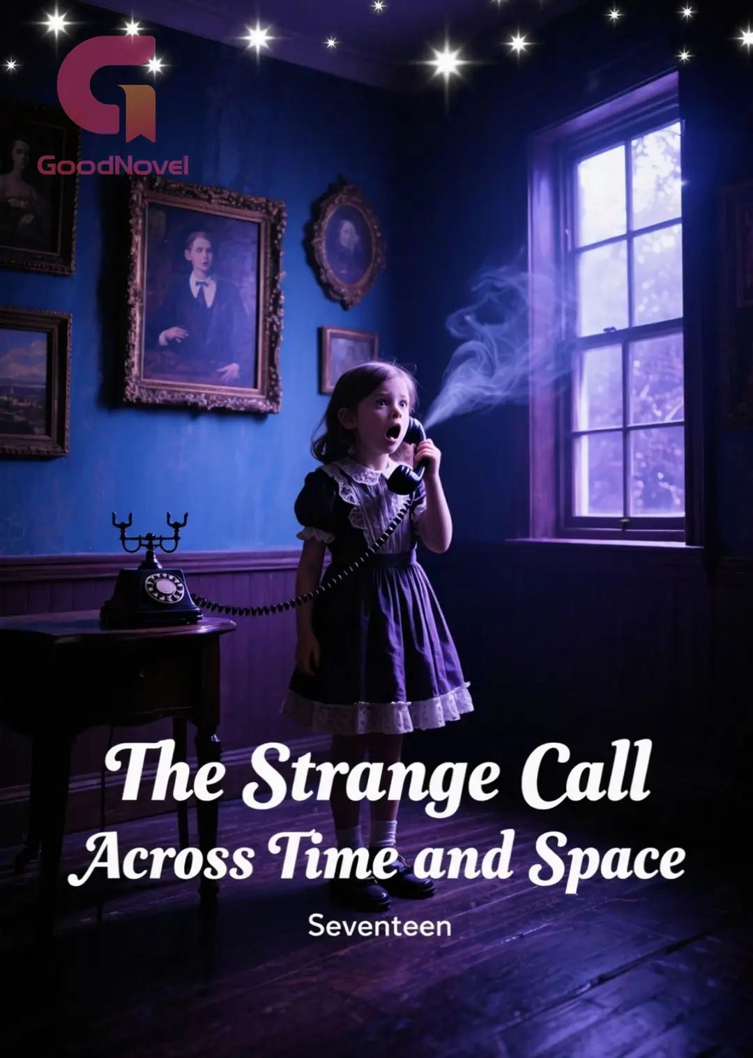 Chapter 12 - The Strange Call Across Time and Space - GoodNovel