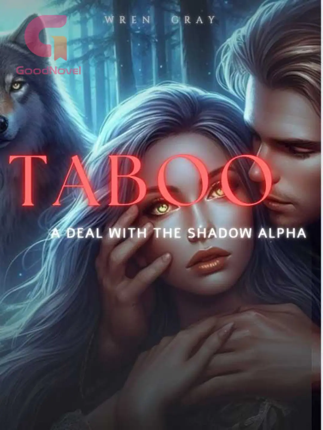 CHAPTER THIRTY THREE (NEED MATE!) - TABOO (A DEAL WITH THE SHADOW ALPHA ...