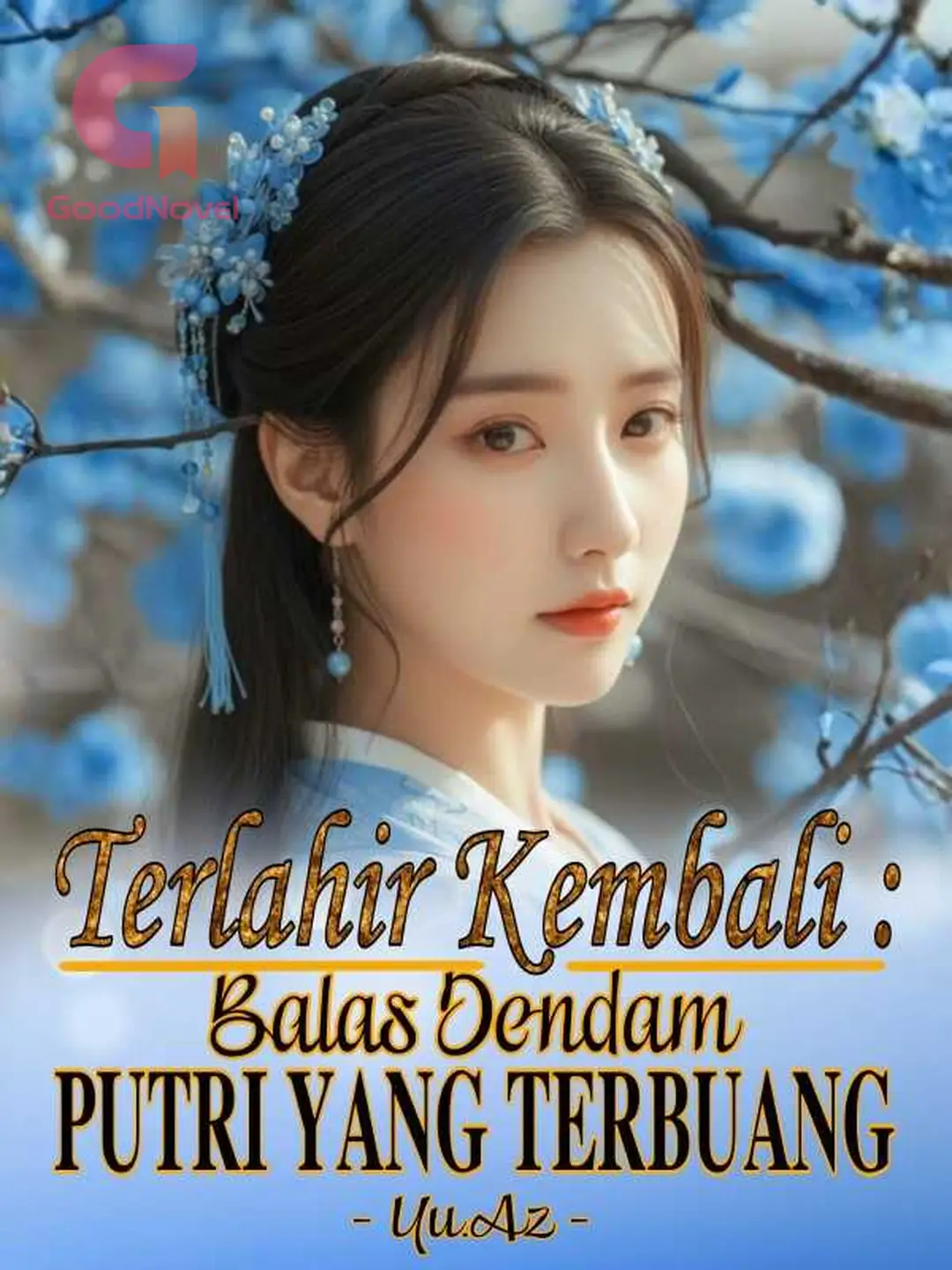 Terlahir Kembali: Balas Dendam Putri Yang Terbuang - Bab 53 Novel & PDF ...