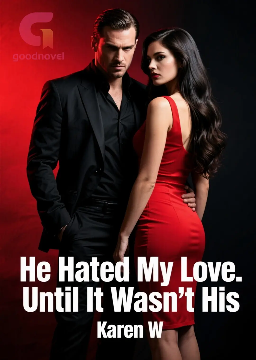 Free Chapter 4 of He Hated My Love. Until It Wasn’t His Online | GoodNovel