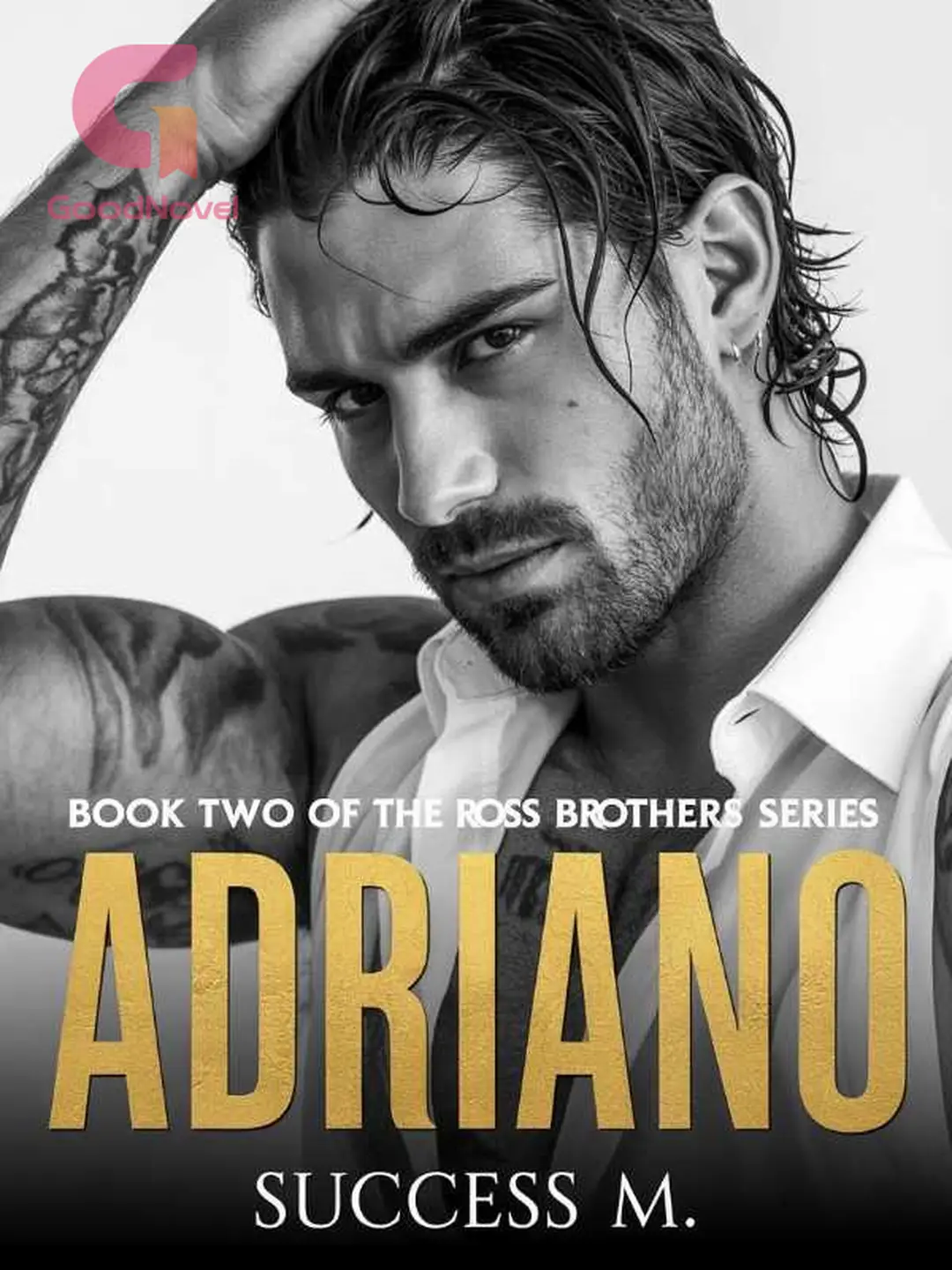 Chapter One Hundred Nine - The Rossi Brothers II — Adriano - GoodNovel
