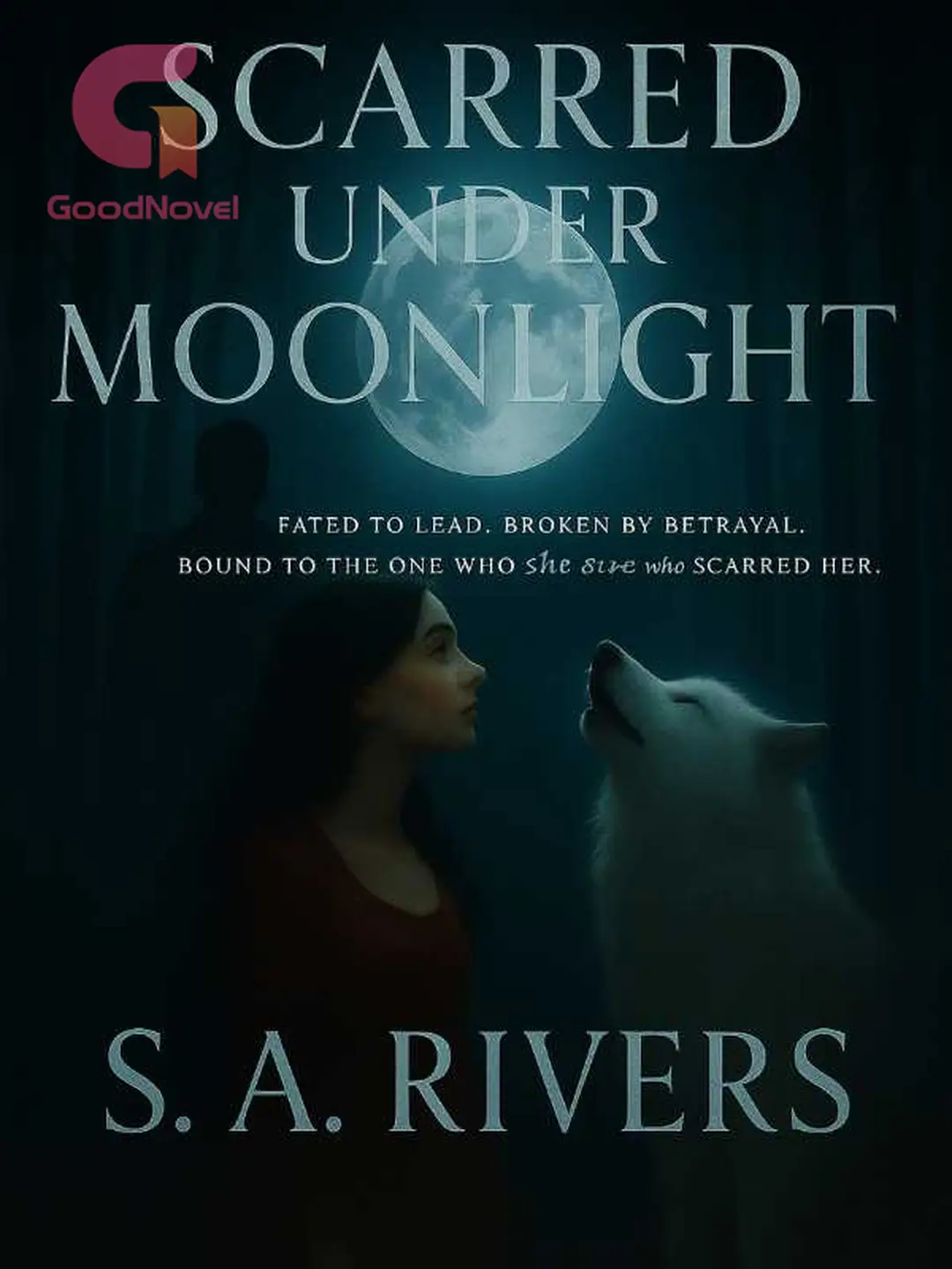 Bound By The Moon’s Will - Scarred Under Moonlight - GoodNovel