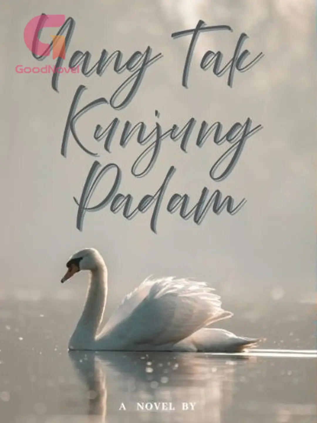 Yang Tak Kunjung Padam - 84. Nama Lain Dari Cinta. Novel & PDF Online ...