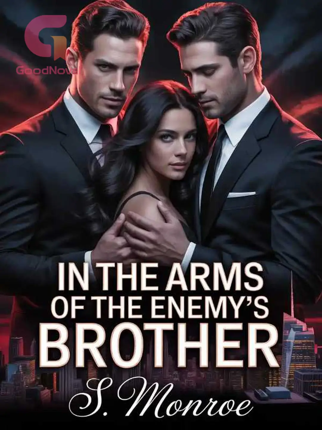 Free CHAPTER 2 of In the Arms of the Enemy’s Brother Online | GoodNovel