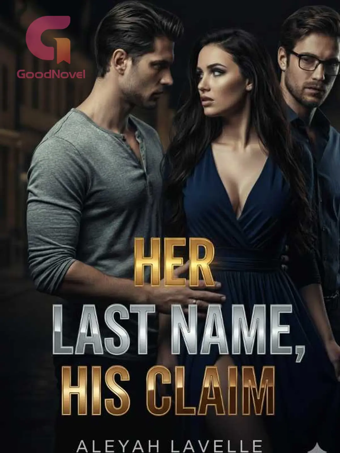 Chapter 18 - HER LAST NAME, HIS CLAIM - GoodNovel