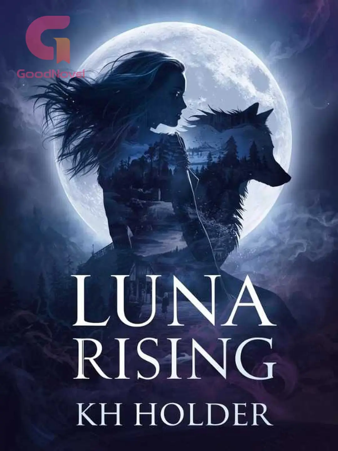 The White Wolf pt 2 - Luna Rising - GoodNovel