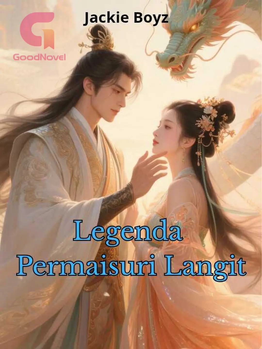 Legenda Permaisuri Langit - Baca Gratis Online oleh Jackie Boyz | GoodNovel