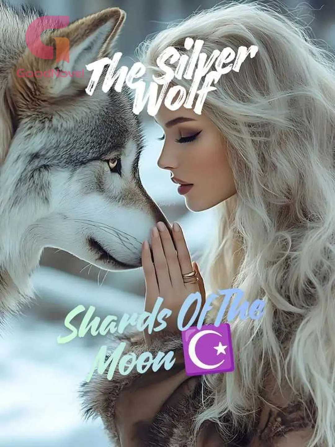 Chapter Twelve - The Silver Wolf : Shards Of The Moon - GoodNovel