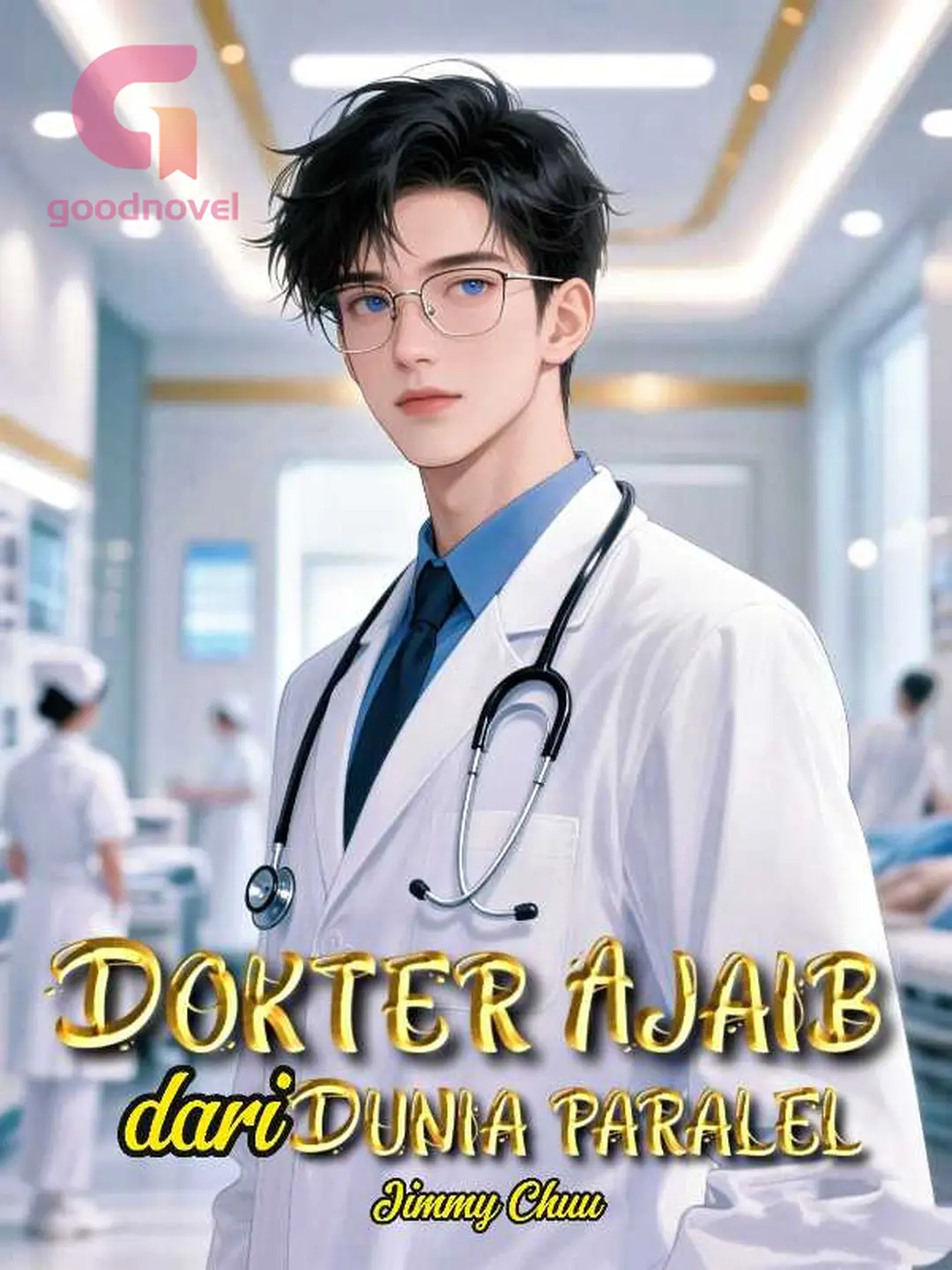 Dokter Ajaib Dari Dunia Paralel - Duka dan Tekad Dokter Ajaib Novel & PDF Online oleh Jimmy Chuu ...