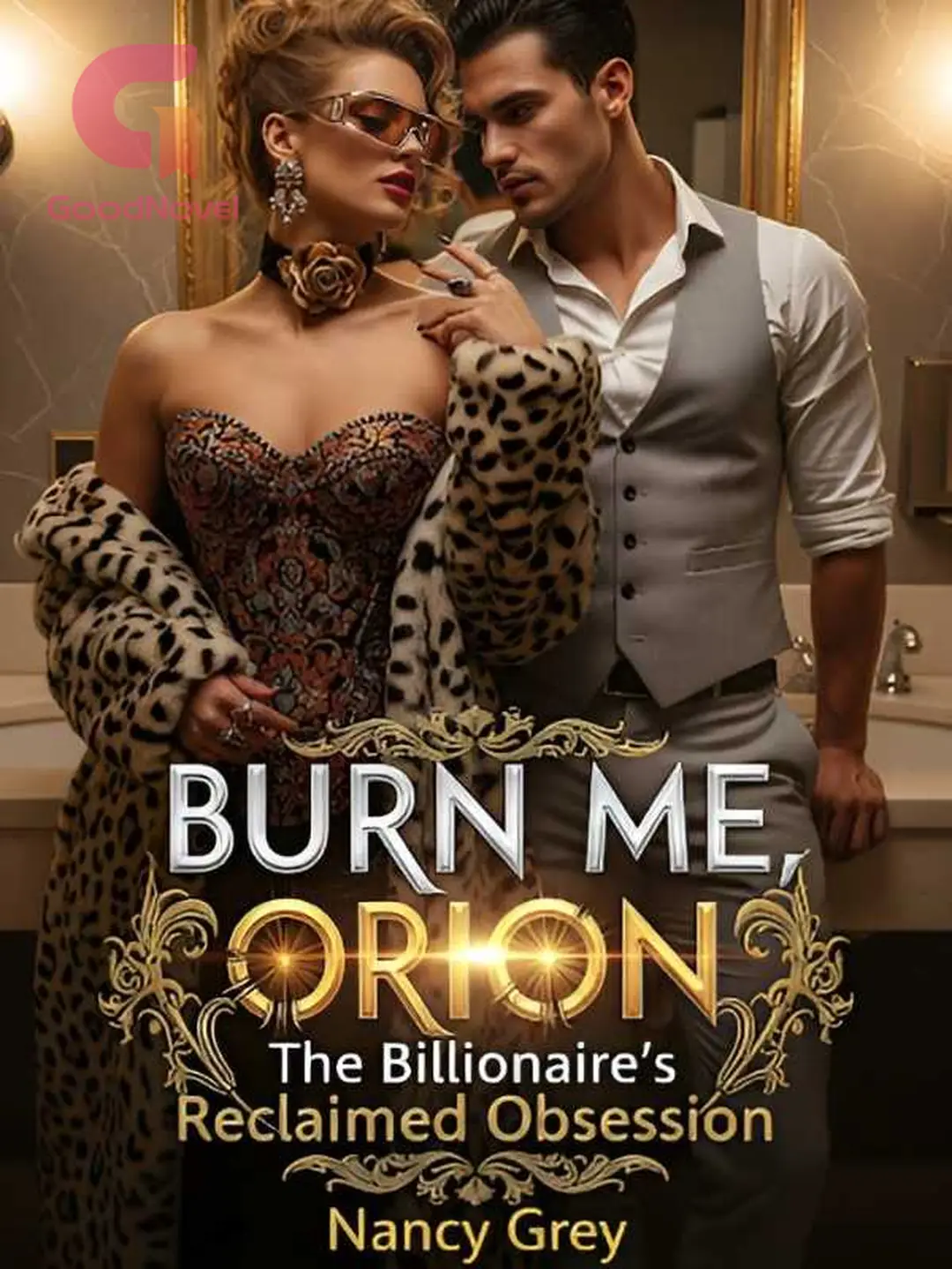 CHAPTER 45 - BURN ME, ORION : The Billionaire's Reclaimed Obsession ...
