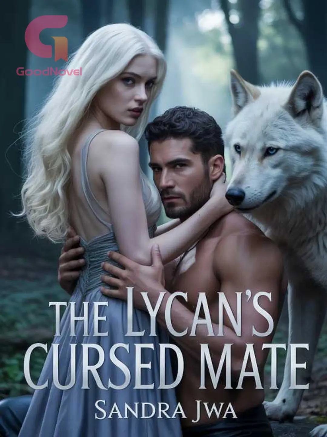 Chapter 054 - The Lycan's cursed mate - GoodNovel