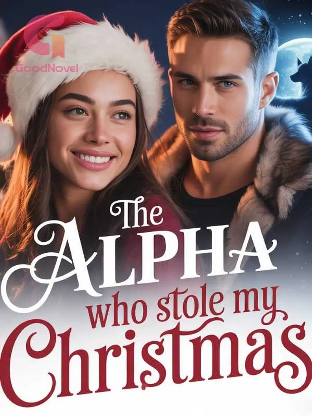 CHAPTER 45 - The Alpha Who Stole My Christmas - GoodNovel