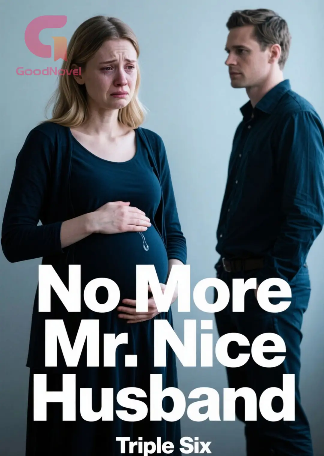 Free Chapter 1 of No More Mr. Nice Husband Online | GoodNovel