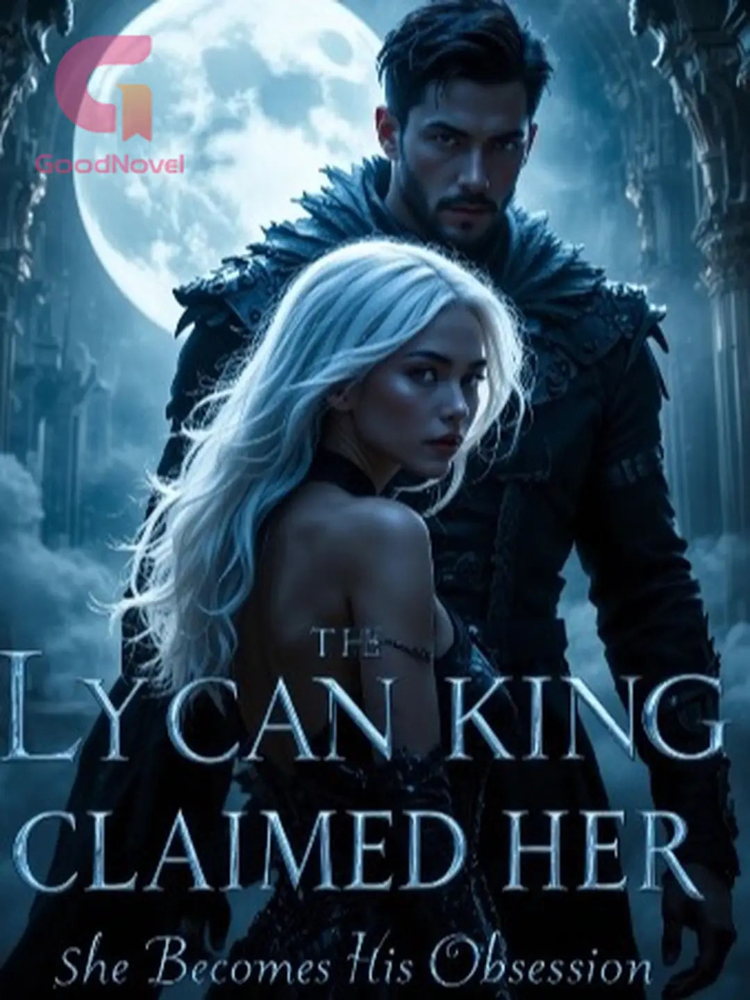 BROKEN ALPHA - THE LYCAN KING CLAIMED HER: She Becomes His Obsession ...
