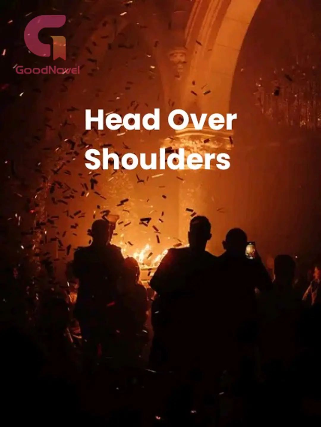 Archer - Head Over Shoulders - GoodNovel