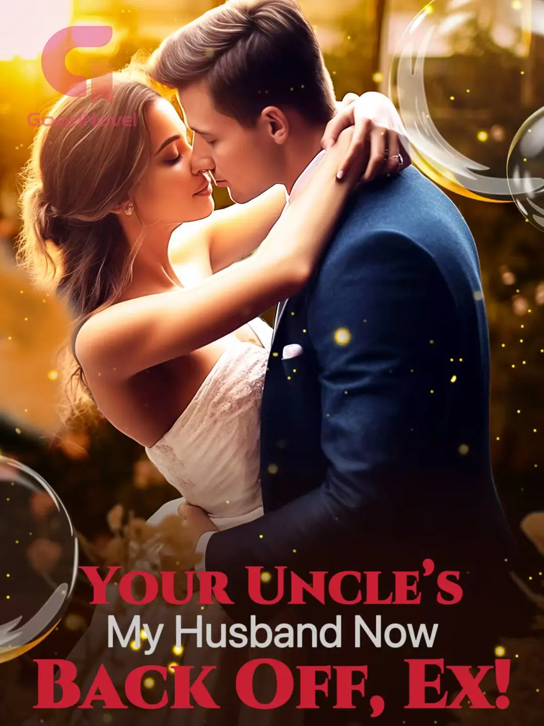 Chapter 402 - Your Uncle’s My Husband Now—Back Off, Ex! - GoodNovel