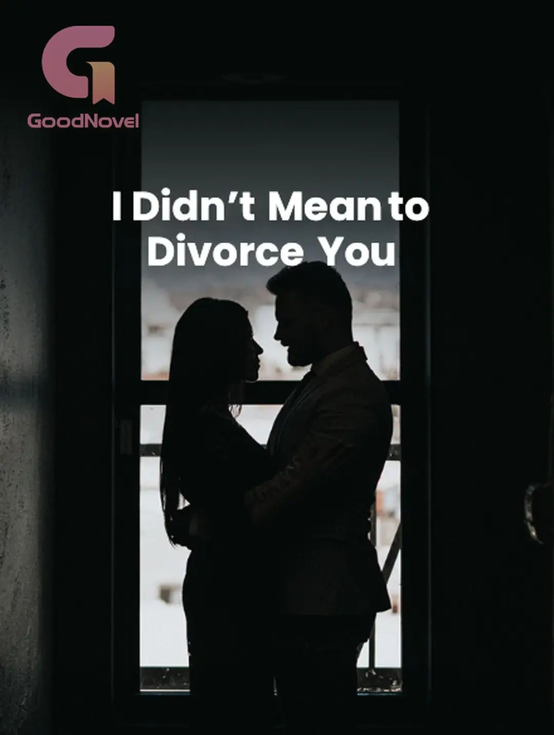 Chapter 50 - I Didn’t Mean to Divorce You - GoodNovel