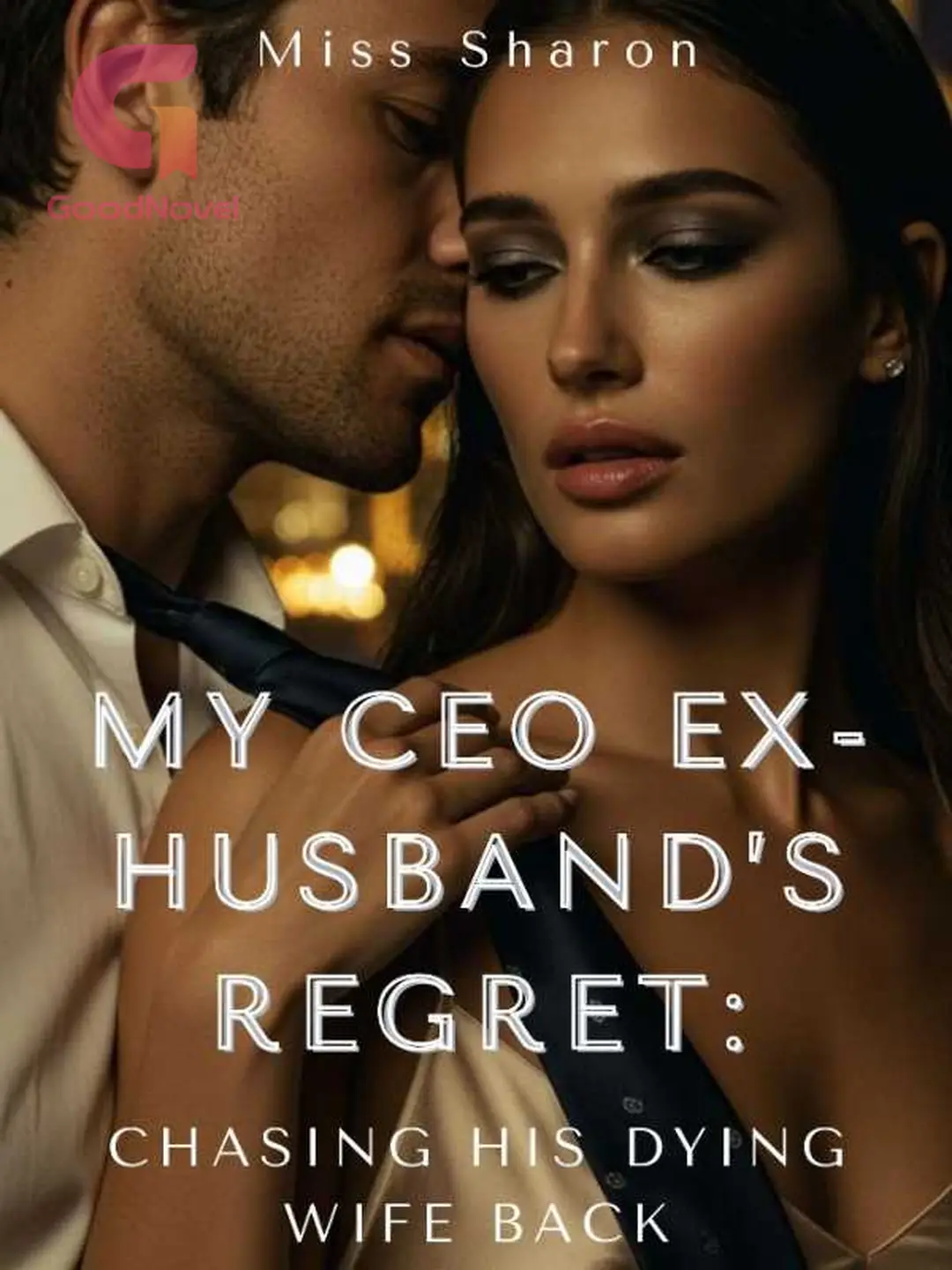 164 - My CEO Ex-Husband's Regret: Chasing His Dying Wife Back - GoodNovel