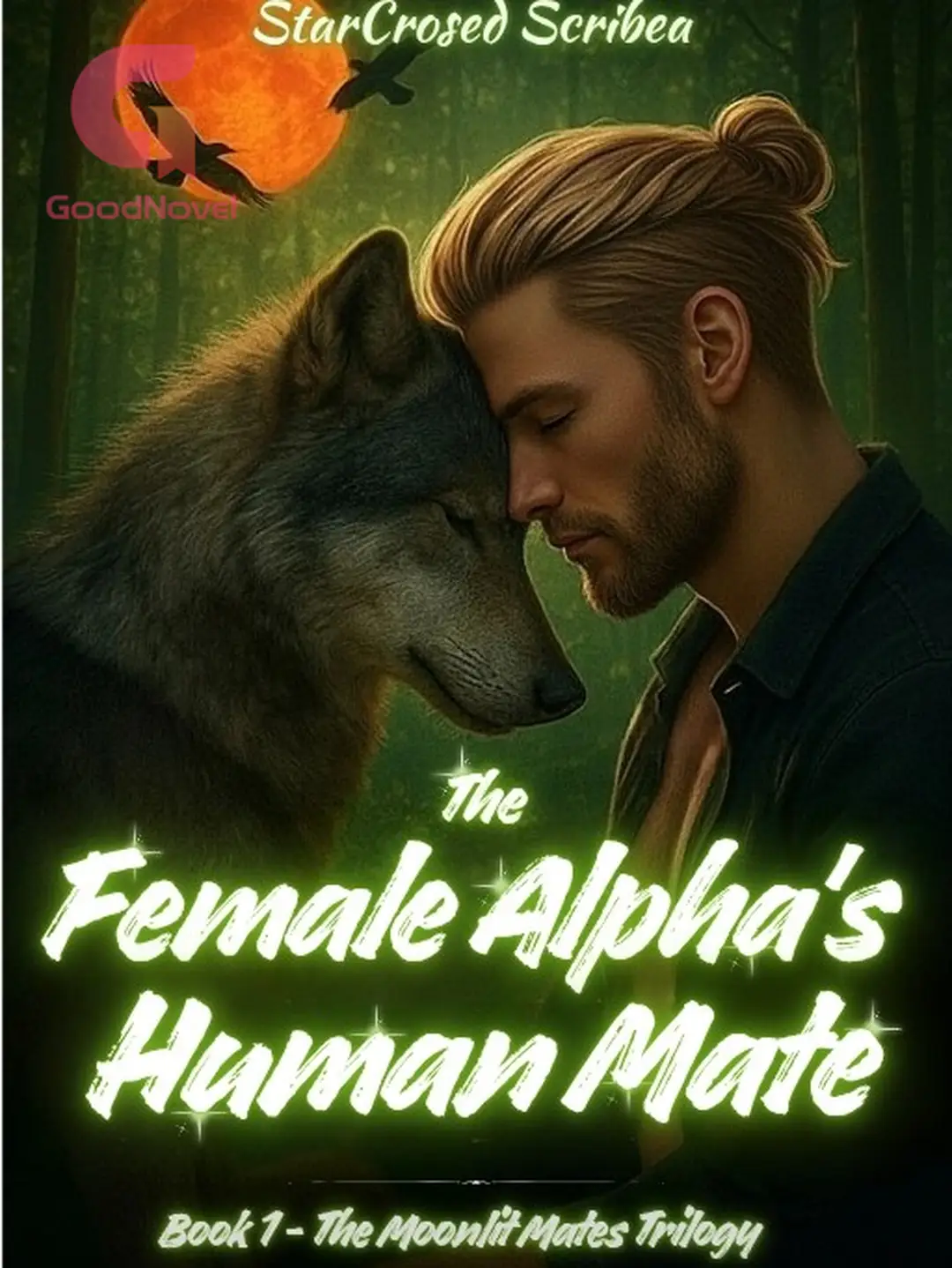 Free 1. Not An Alpha of The Female Alpha's Human Mate Online | GoodNovel