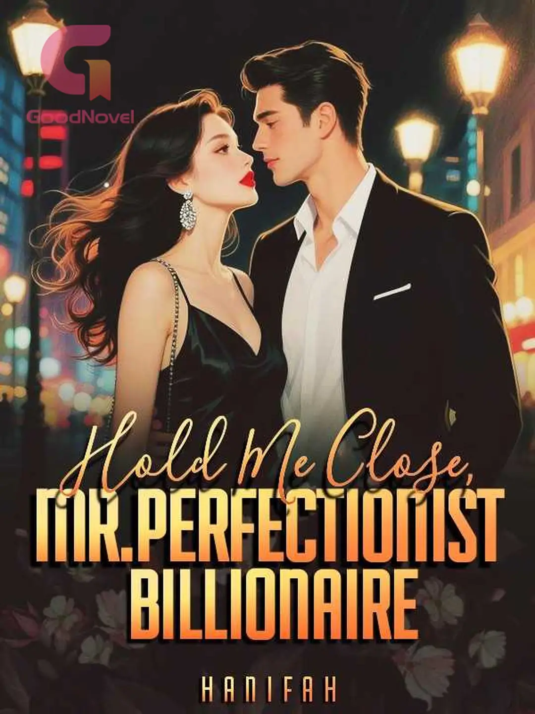 Hold Me Close, Mr. Perfectionist Billionaire - Kabanata 12 Novel at PDF ...