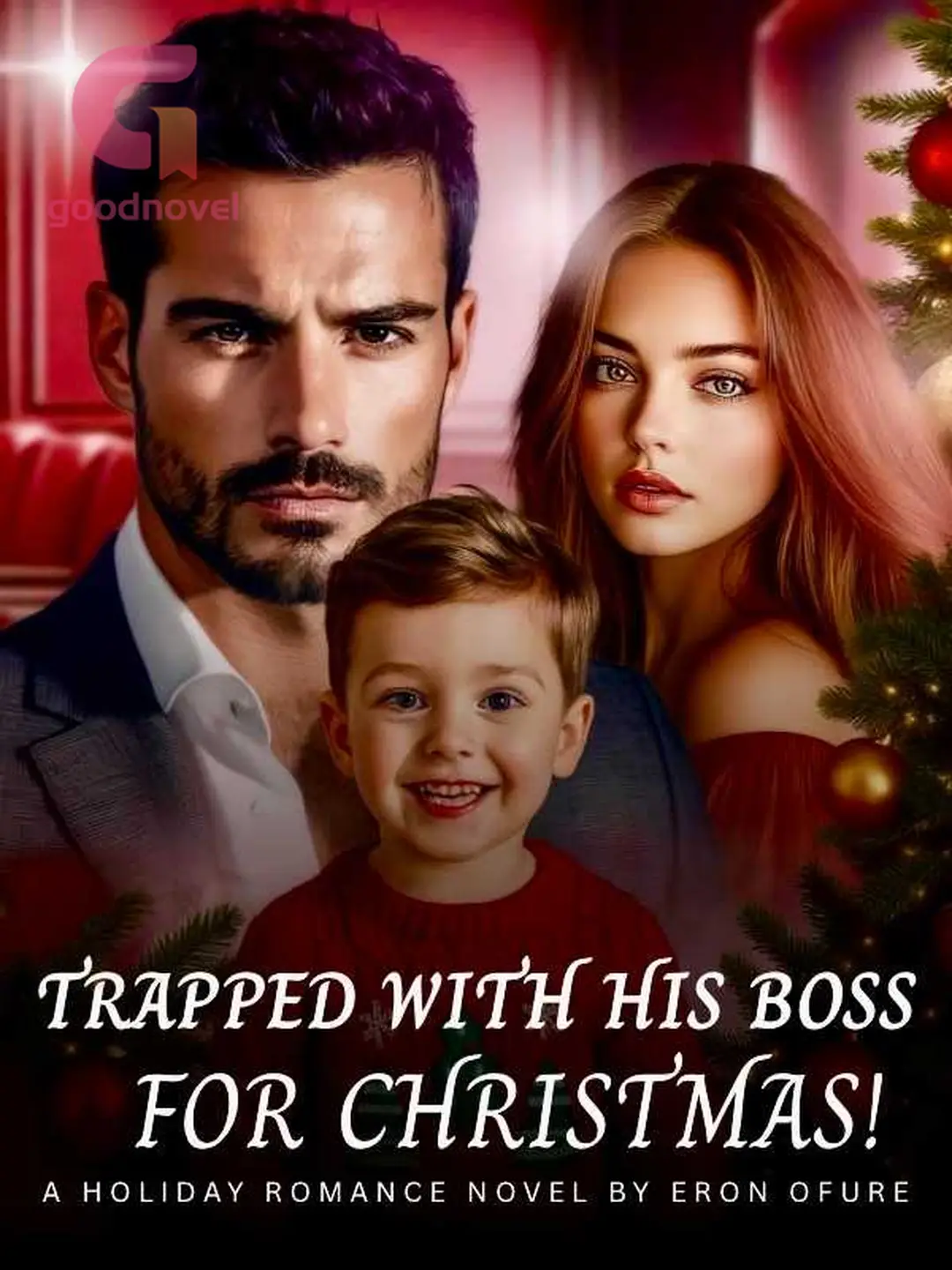 Trapped With His Boss For Christmas - Read Online Free by Eron Ofure | GoodNovel
