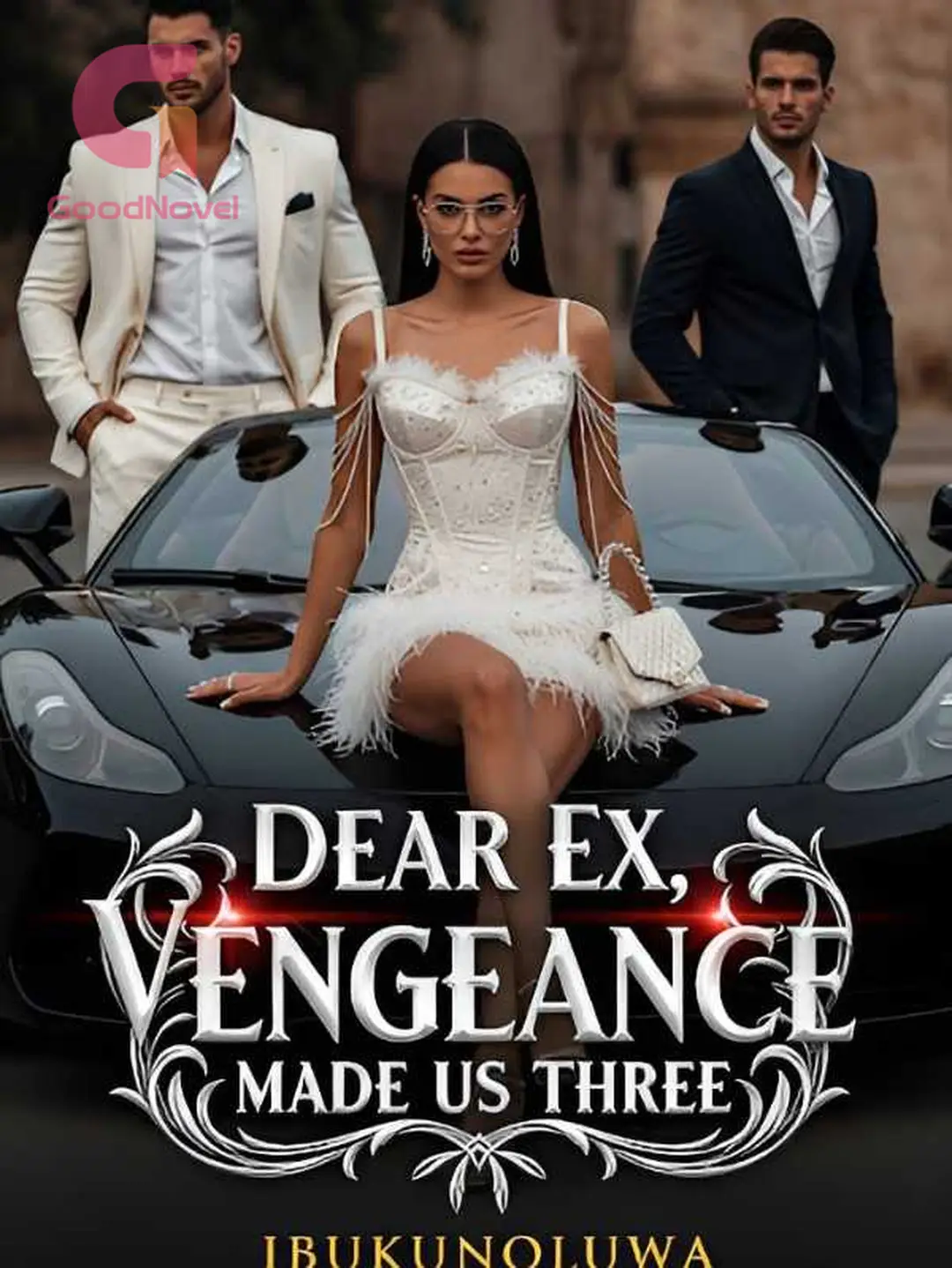 Free A SECOND CHANCE. of Dear Ex, Vengeance Made Us Three. Online ...