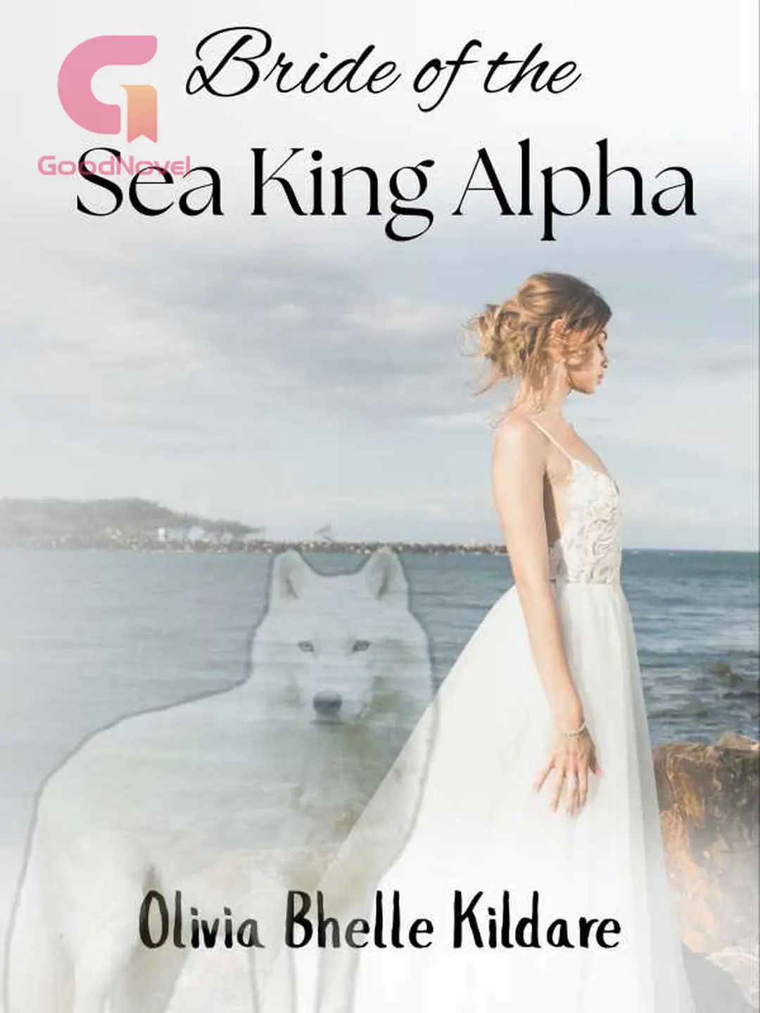 Souls of Light - Bride of the Sea-King Alpha - GoodNovel