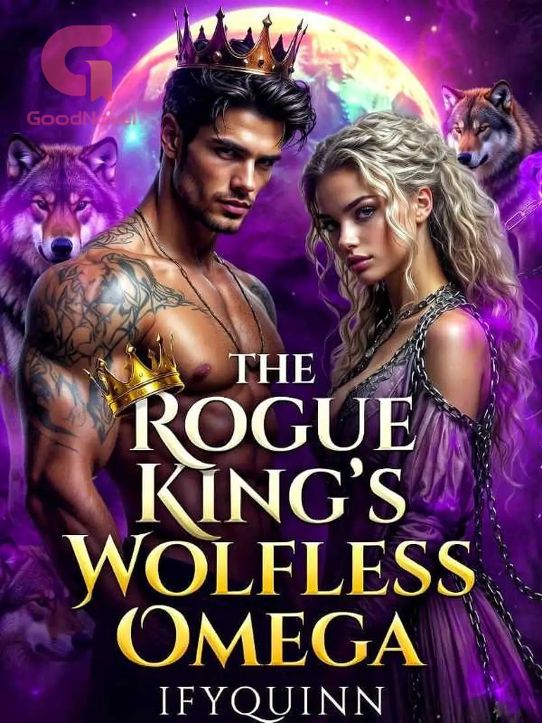 The Rogue King's Wolfless Omega - Read Online Free by Ifyquinn | GoodNovel
