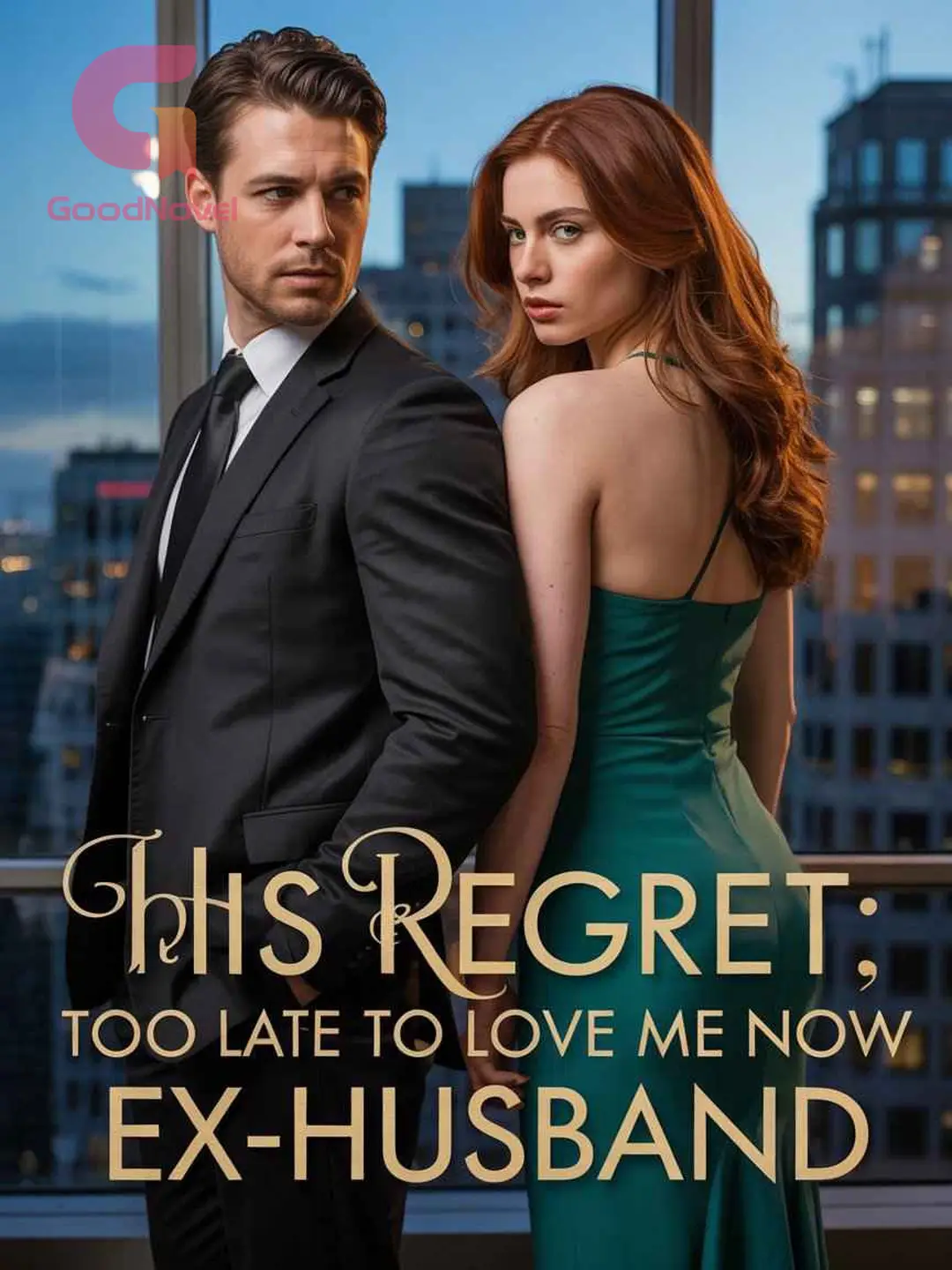 Chapter thirty one. - His regret; Too late to love me now ex-husband ...