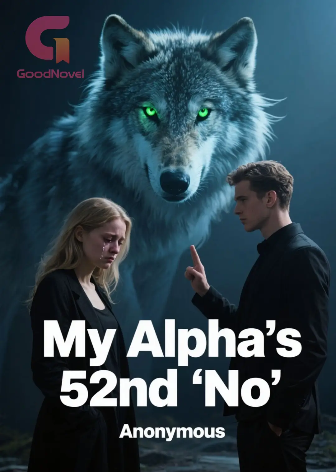 My Alpha's 52nd "No" - Read Online Free by Anonymous | GoodNovel