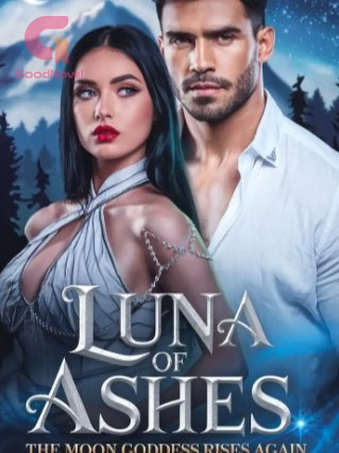 The Prophecy - LUNA OF ASHES [THE MOON GODDESS RISES AGAIN] - GoodNovel