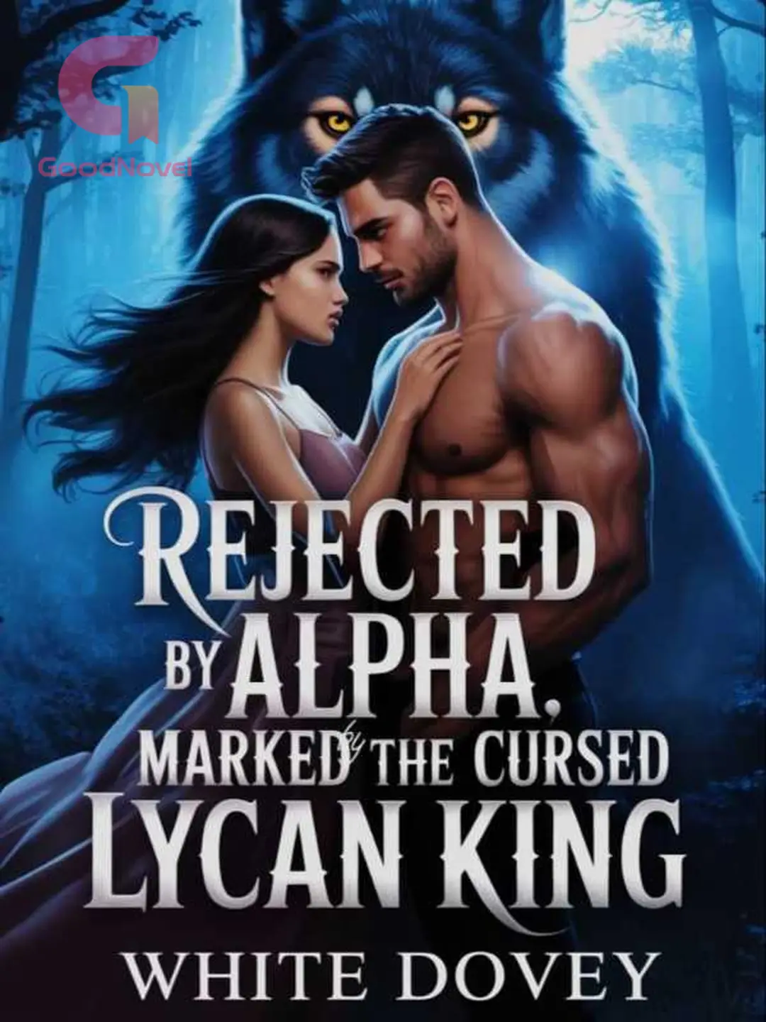 At Her Proposal - Rejected By Alpha, Marked By The Cursed Lycan King ...