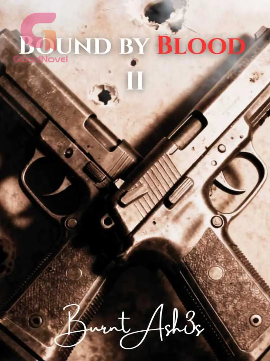 Free Part 1 of Bound by Blood II Online | GoodNovel