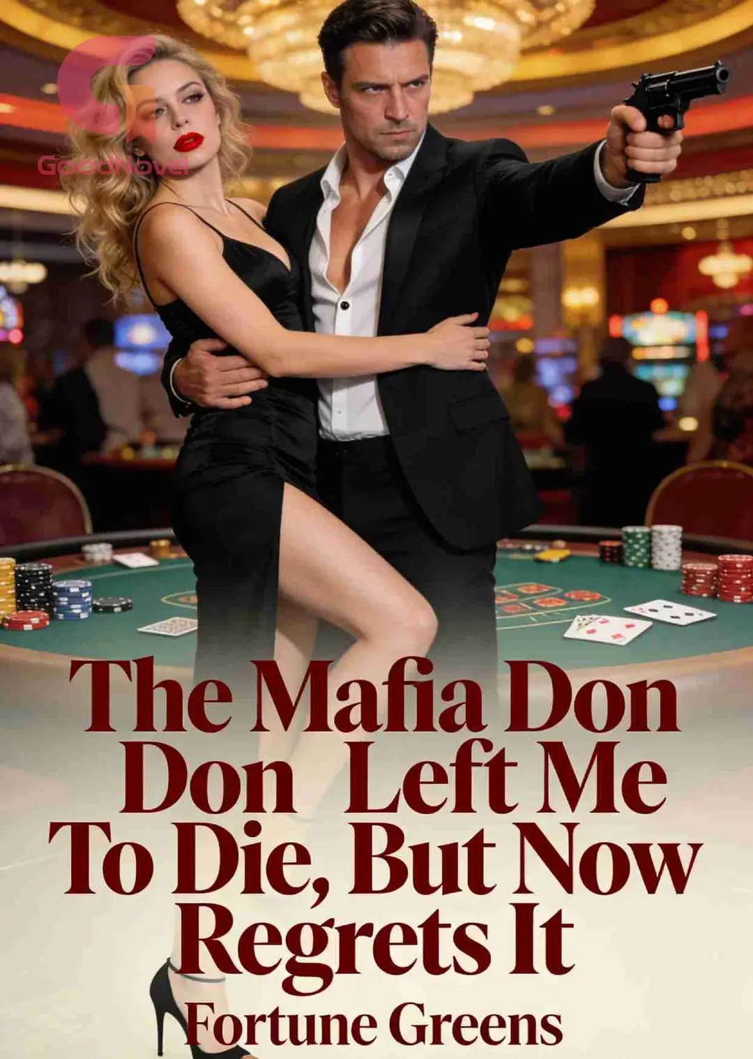 Chapter 22 - The Mafia Don Left Me To Die, But Now Regrets It - GoodNovel