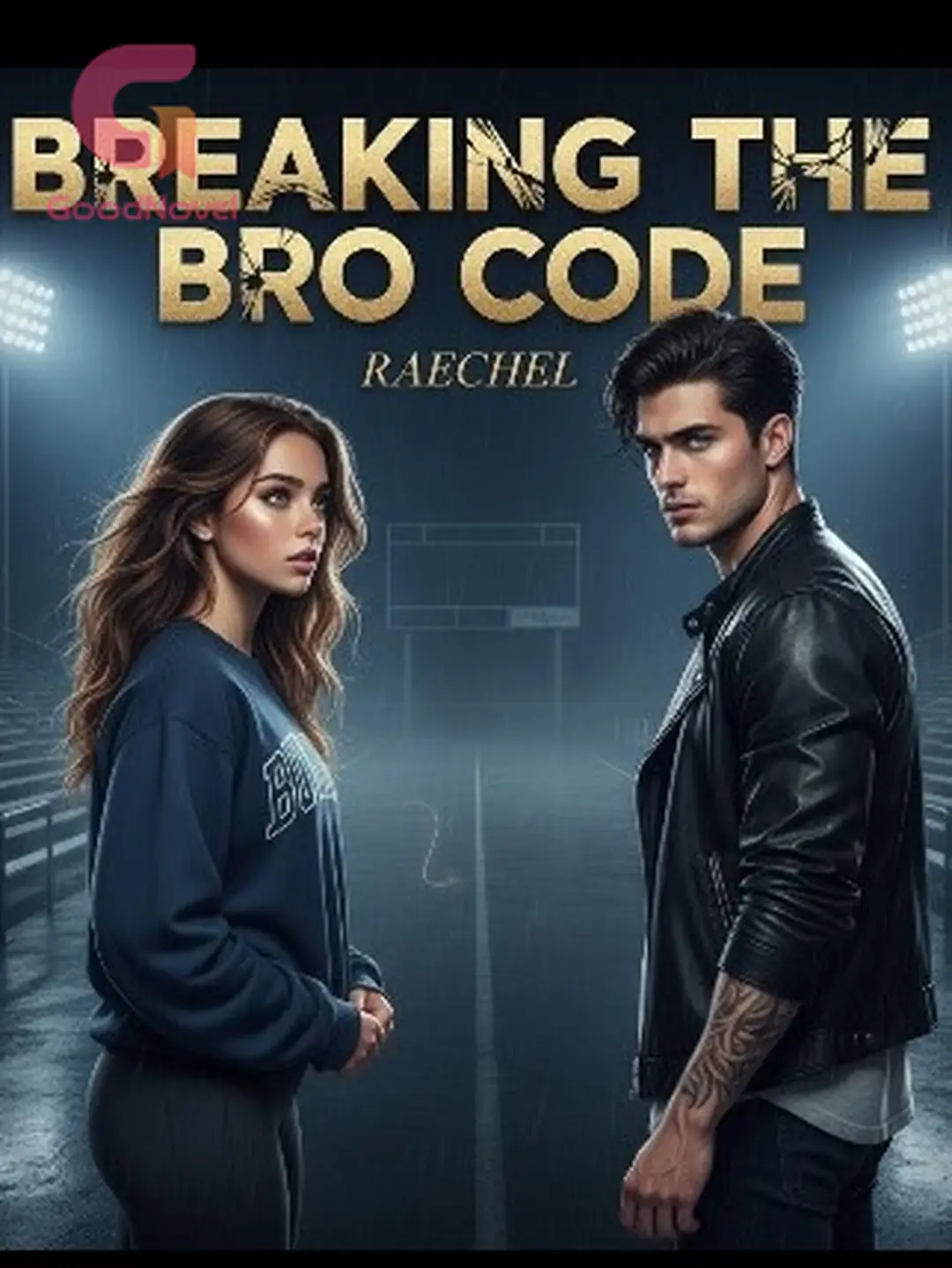 Chapter 15 - THE DESPERATE ATTEMPT - BREAKING THE BRO CODE - GoodNovel