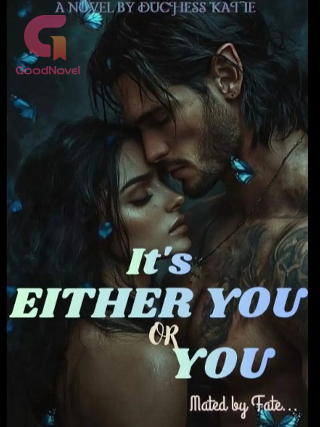IT'S EITHER YOU OR YOU; Mated by Fate. - Read Online Free by Duchess ...