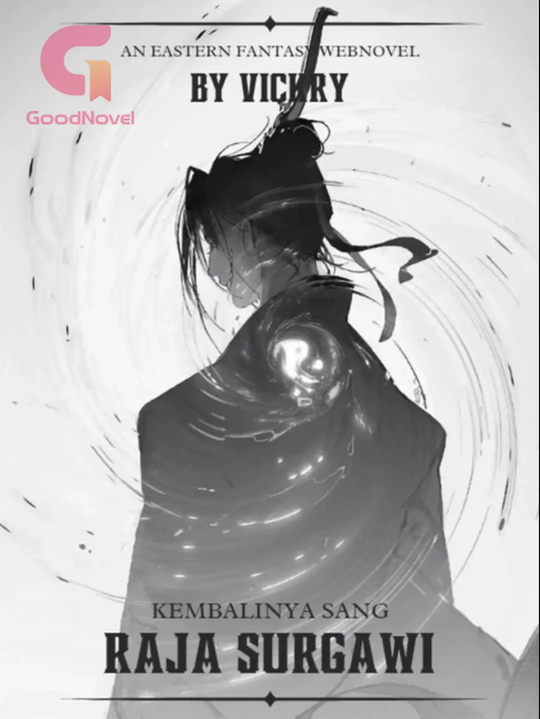Kembalinya Sang Raja Surgawi - Baca Gratis Online oleh Vickry | GoodNovel