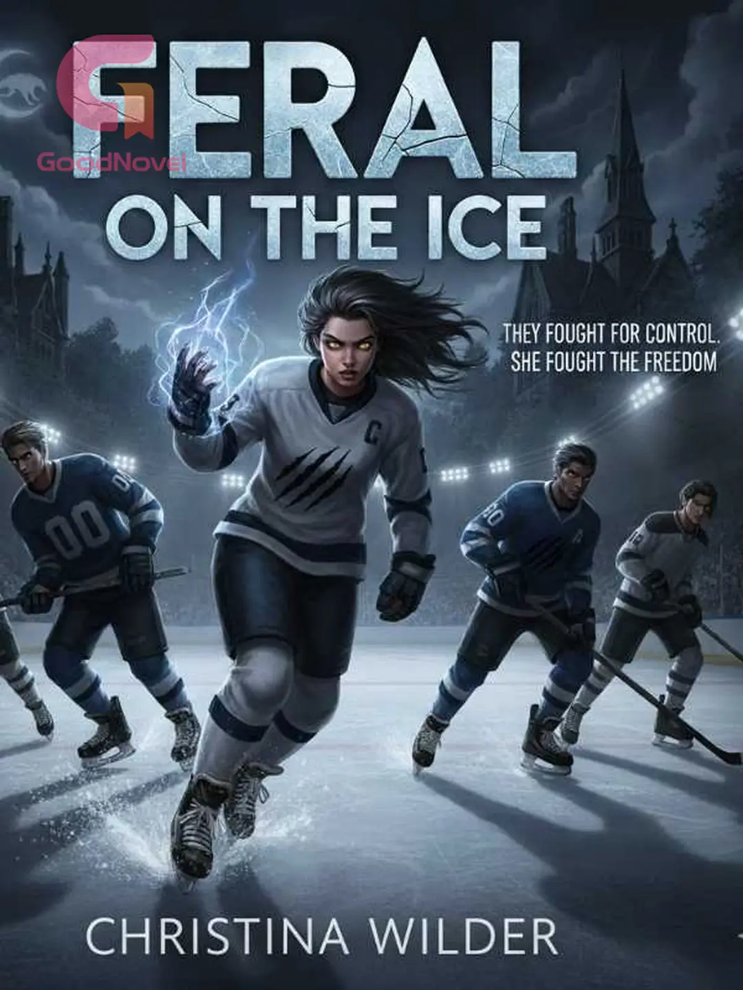 Chapter 50 - Feral on the Ice - GoodNovel