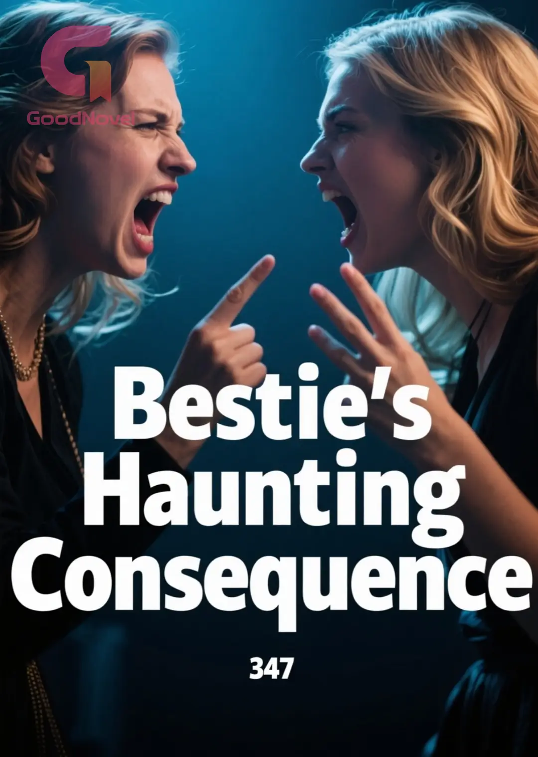 Chapter 9 - Bestie's Haunting Consequence - GoodNovel