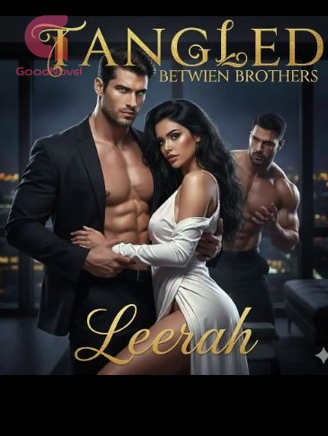 Chapter Thirty-One - TANGLED BETWEEN BROTHERS - GoodNovel